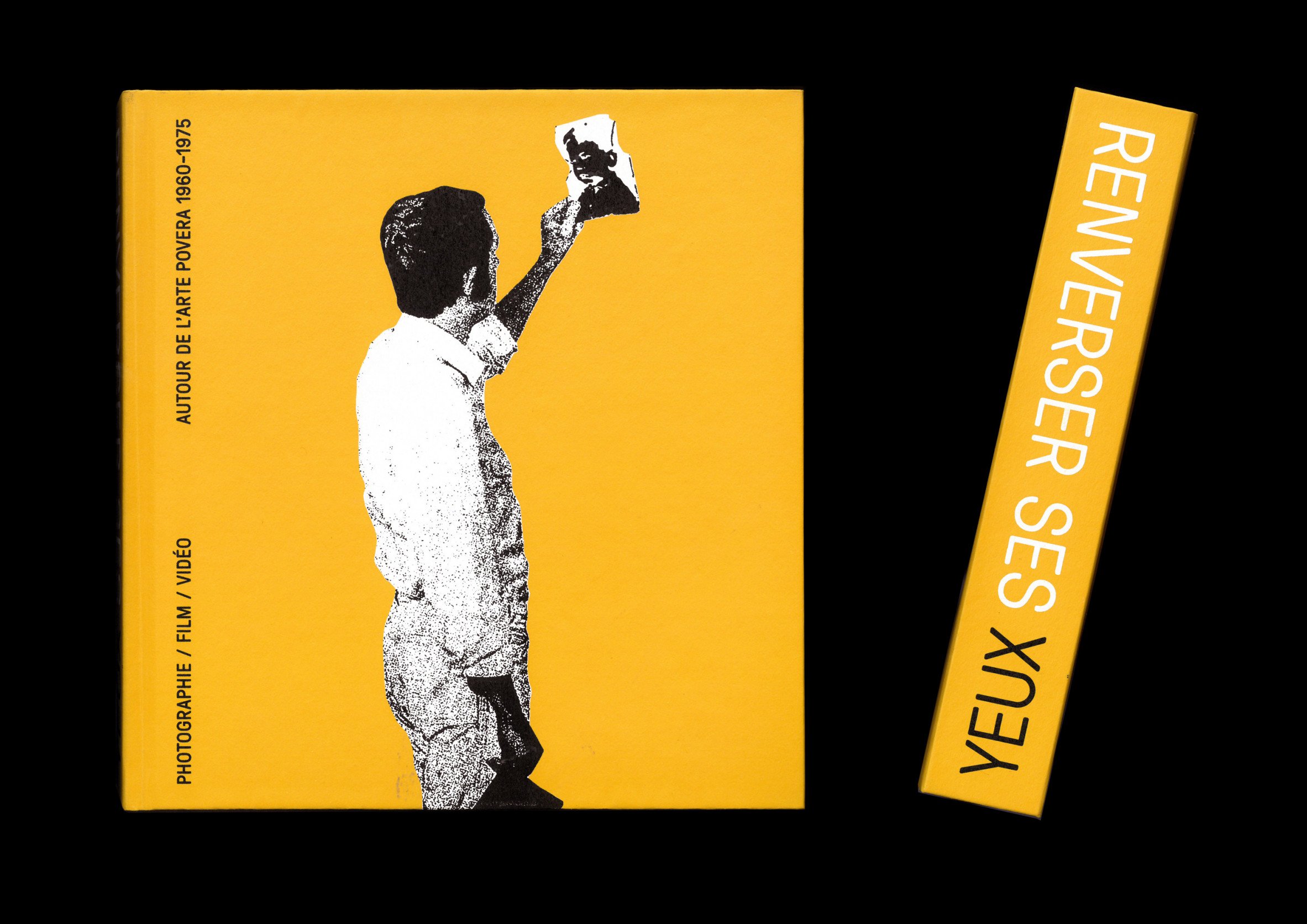 LE BAL Books - Renverser ses yeux. Autour de l’arte povera 1960-1975 ...